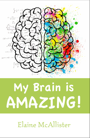 My Brain Is Amazing - Elaine McAllister